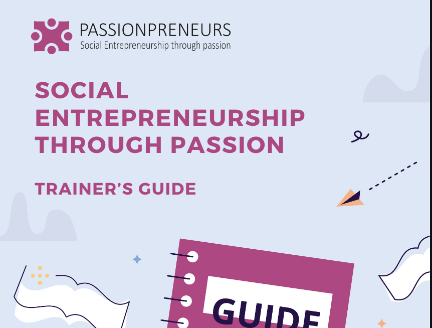 Social Entrepreneurship through Passion – a Trainers Guide – Social ...